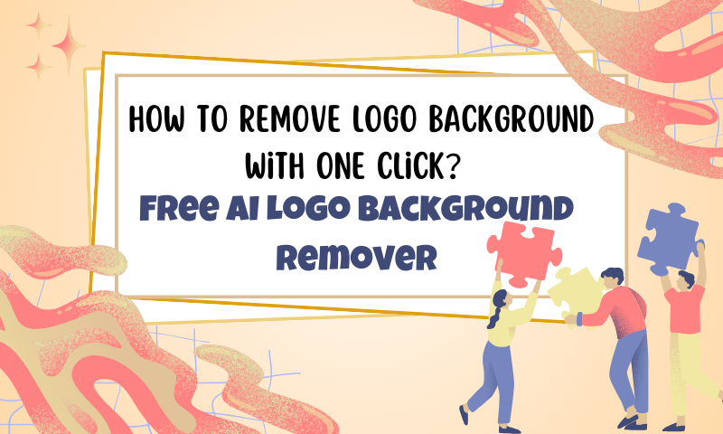 How to Remove Logo Background with One Click？ Free AI Logo Background ...